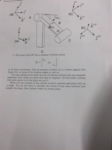 Solved Link Bc Has A Moment Of Inertia Matrix Ig
