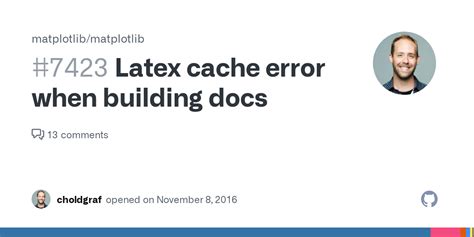 Latex Cache Error When Building Docs Issue 7423 Matplotlib