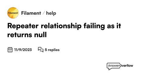 repeater relationship failing as it returns null filament