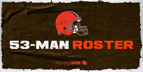 Browns 53 Man Roster Turnover 33 Players Remain From Last Years