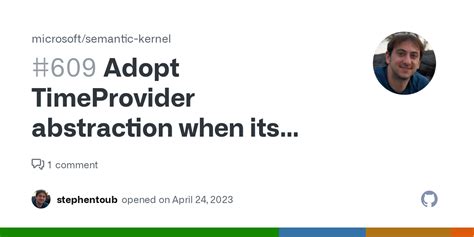 Adopt Timeprovider Abstraction When Its Ready · Issue 609 · Microsoft