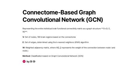 Connectome Based Graph Convolutional Network Gcn