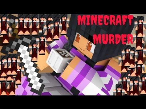 Aphmau Being Creepy In Murder Youtube