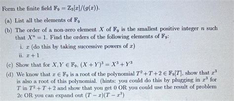 solved form the finite field f9 z3[x] g x a list all