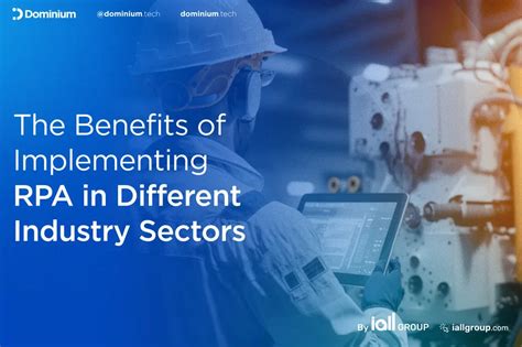 The Benefits Of Implementing Rpa In Different Industry Sectors Dominium Technology
