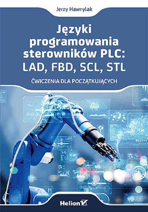 Języki Programowania Sterowników Plc Lad Fbd Scl Stl Ćwiczenia Dla