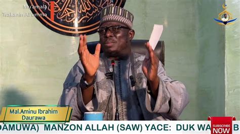 Muamala Tsakanin Alumma Sheikh Aminu Ibrahim Daurawa Youtube