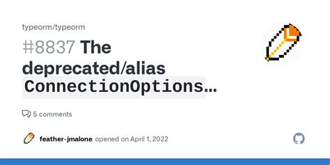 The Deprecated Alias ConnectionOptions Type Is No Longer Exported From Typeorm Issue 8837