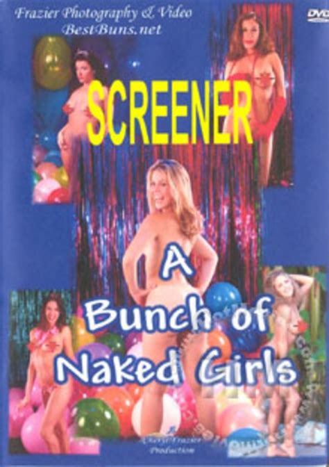 Watch A Bunch Of Naked Girls