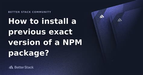 Install Specific Npm Package Version