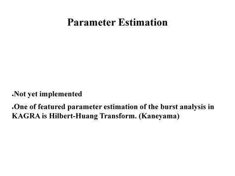 development of kagra burst pipeline ppt download