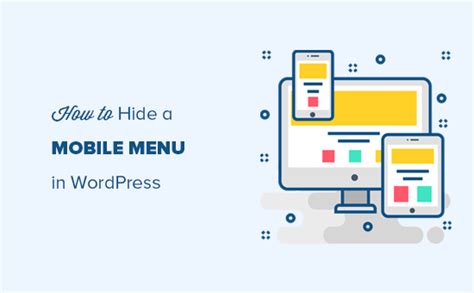 How To Hide A Mobile Menu In Wordpress Beginners Guide