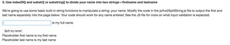 Solved 3 Use Indexof0 And Substr0 Or Substring0 To Divide