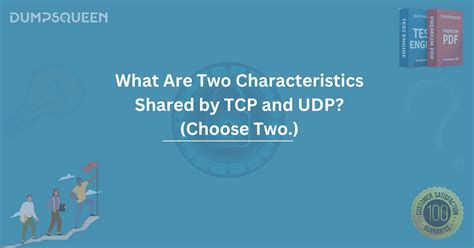 What Are Two Characteristics Shared By Tcp And Udp Choose Two Learn