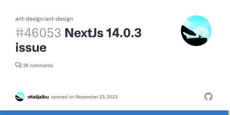 Nextjs 14 0 3 Issue · Issue 46053 · Ant Design Ant Design · Github