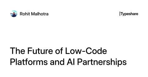 The Future Of Low Code Platforms And Ai Partnerships
