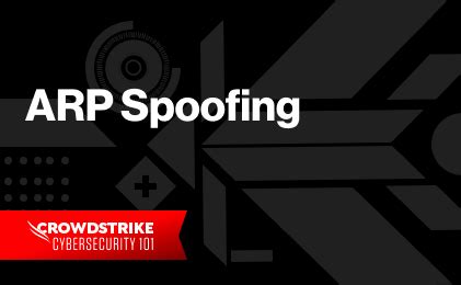 What Is ARP Spoofing How To Prevent Protect CrowdStrike