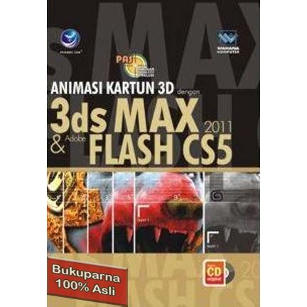 Jual Buku Panduan Aplikatif Dan Solusi PAS Animasi Kartun D Dengan Ds Max Adobe Flash