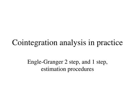 Ppt Cointegration Analysis In Practice Powerpoint Presentation Free