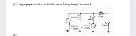 Solved Q3 Using Superposition Theorem Find The Current