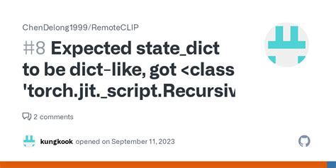Expected Statedict To Be Dict Like Got · Issue 8 · Chendelong1999