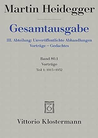 Martin Heidegger Gesamtausgabe Vorträge Teil 1 1915