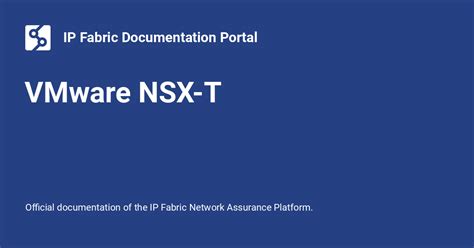 Vmware Nsx T Ip Fabric Documentation Portal