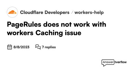 Pagerules Does Not Work With Workers Caching Issue Cloudflare