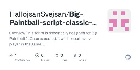 Github Hallojsansvejsanbig Paintball Script Classic And 2 Overview