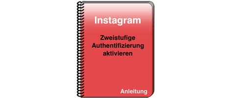 Instagram Zweistufige Authentifizierung Aktivieren So Gehts Ganz