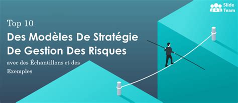 Top 10 Des Modèles De Stratégie De Gestion Des Risques Avec Des