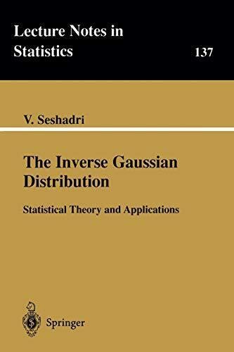 The Inverse Gaussian Distribution Statistical Theory And Applications 9780387986180 Ebay