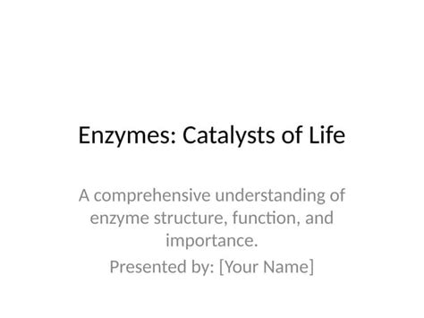 Enzymes And Its Attributes Presentation Pptx