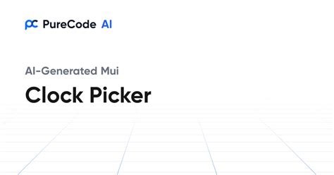 Build Great Mui Clock Picker Components Faster Using Ai Tools