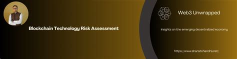 Blockchain Technology Risk Assessment