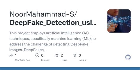 Github Noormahammad Sdeepfakedetectionusingconvolutionalneural
