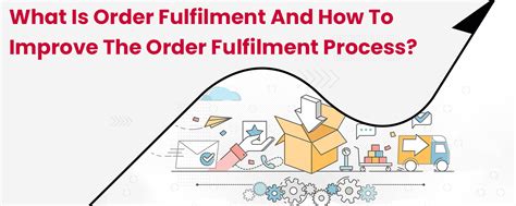 What Is Order Fulfilment And Its Process Strategy Nimbuspost