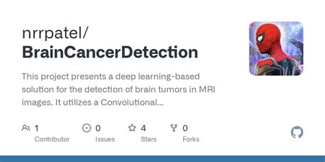 Github Nrrpatel Braincancerdetection This Project Presents A Deep