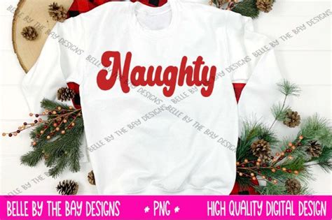 Naughty Christmas Png Graphic By Belle By The Bay Designs Creative