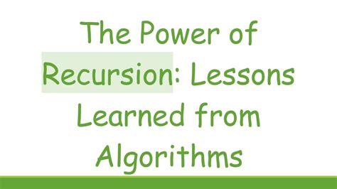 The Power Of Recursion Lessons Learned From Algorithms Youtube