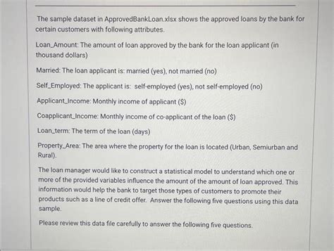 Solved The Sample Dataset In Approvedbankloanxlsx Shows The