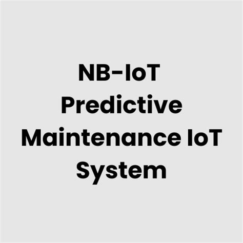 Nb Iot Predictive Maintenance Iot System Gao Tek