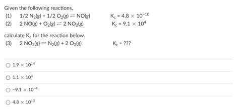 Solved Given The Following Reactions 1 1 2 Chegg Com