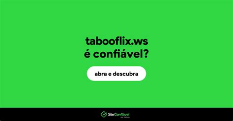Tabooflix Ws Confi Vel Tabooflix Segura Site Confi Vel