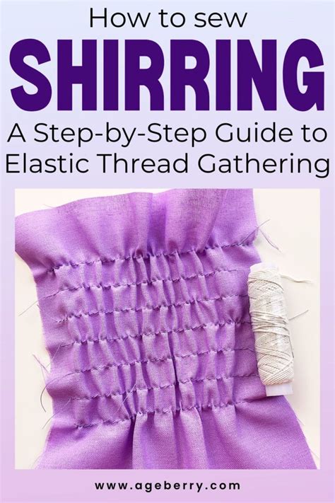 How To Sew Shirring A Step By Step Guide To Elastic Thread Gathering