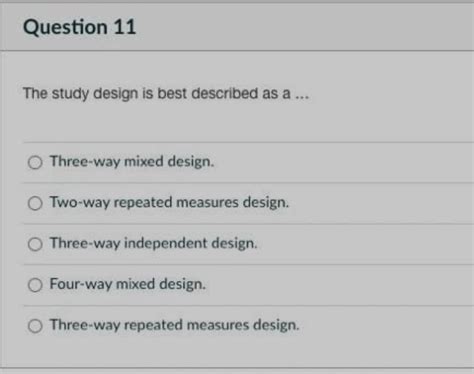 Solved The Study Design Is Best Described As A Three Way Chegg Com