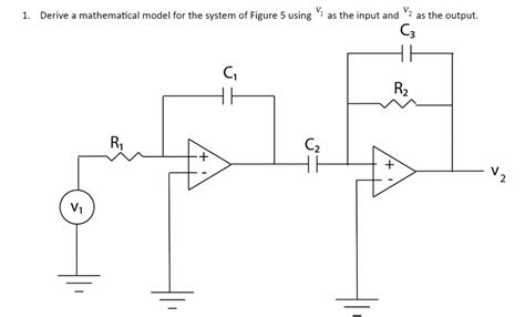 Solved V 1 Derive A Mathematical Model For The System Of