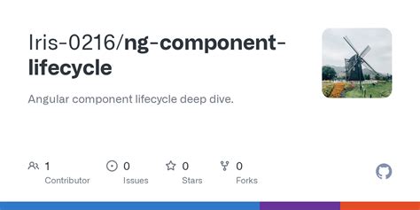 Github Iris 0216ng Component Lifecycle Angular Component Lifecycle Deep Dive