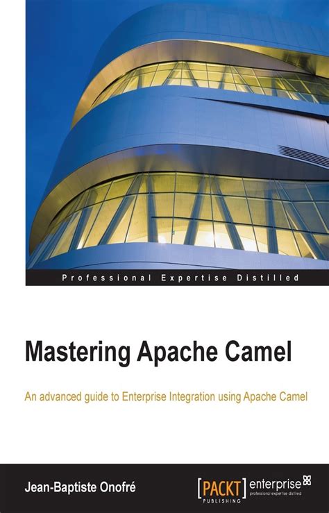 mastering apache camel by jean baptiste onofré ebook read free for