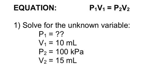 Solved Equation P1v1 P2v 2 1 Solve For The Unknown Variable P1